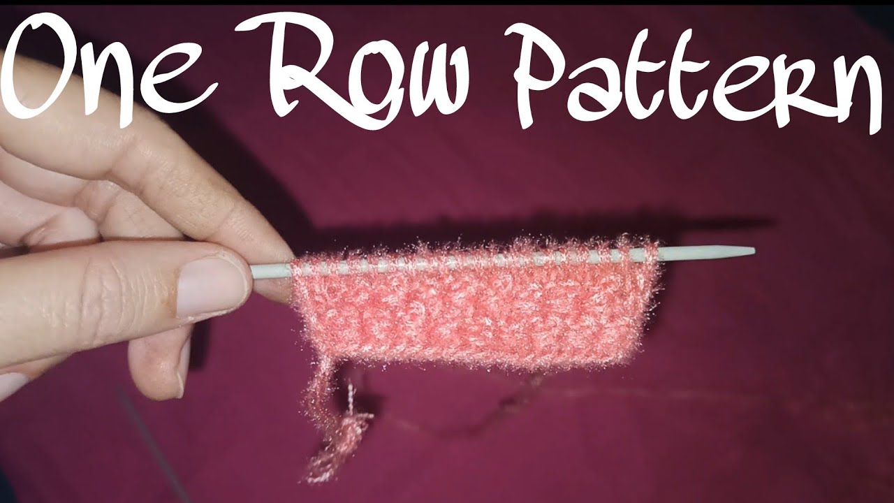 One Row Pattern Knitting Design - YouTube