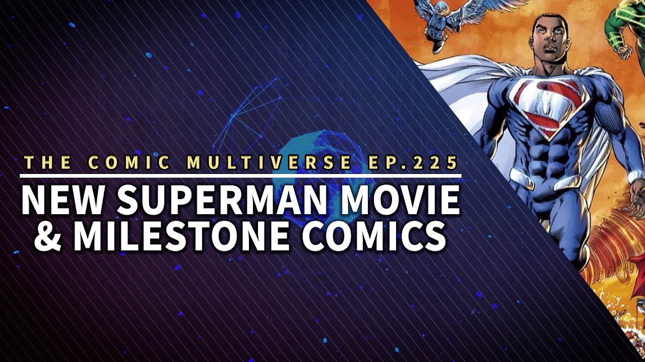 A New Superman Movie | The Comic Multiverse Ep.225 - YouTube