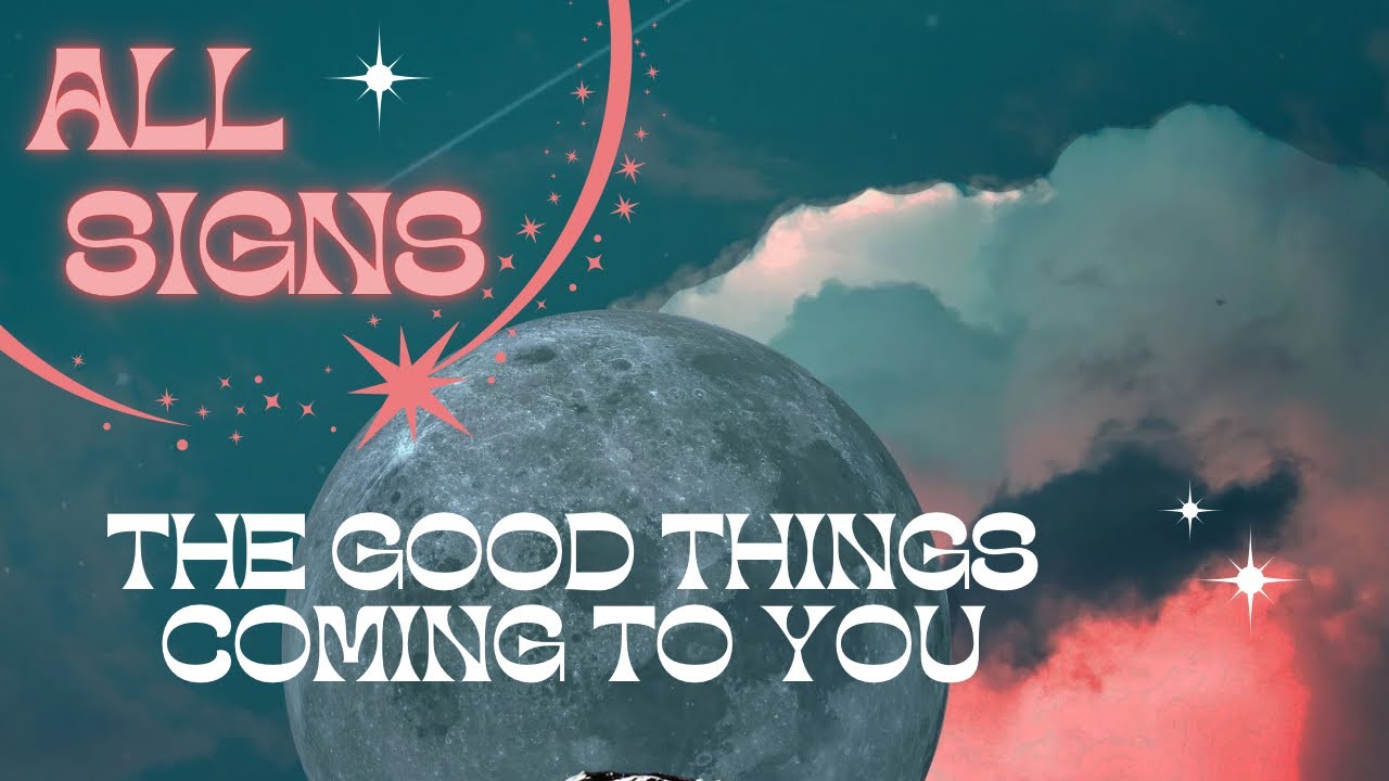 🪬 ALL SiGNS | The GOOD Things Coming To YOU! 🥳💫👁 - YouTube