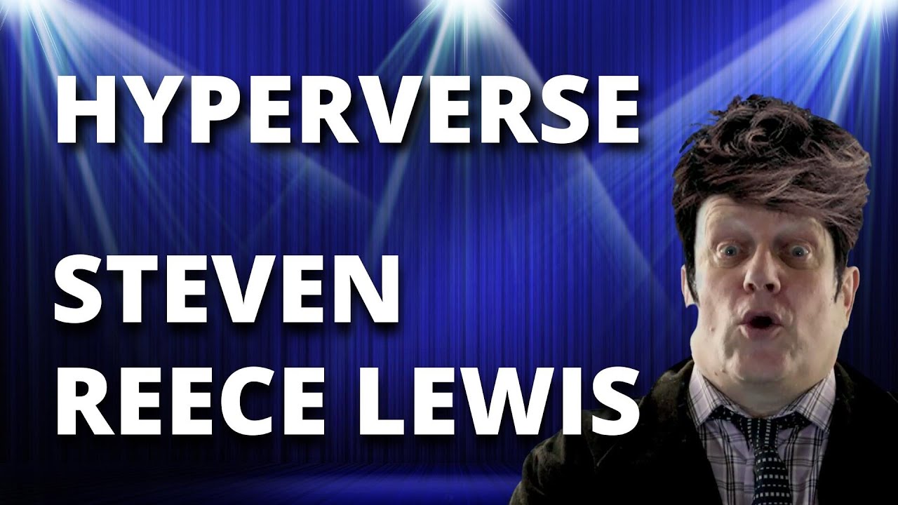 Hyperverse - Steven Reece Lewis - The Return? - YouTube