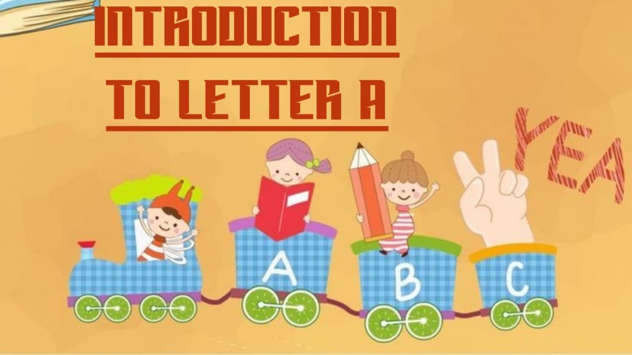 Introduction to letter a for class play/nursery - YouTube
