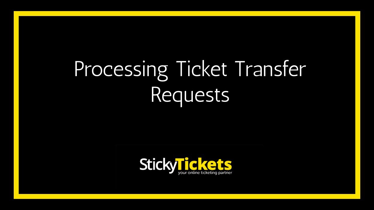 Processing Ticket Transfer Requests - YouTube