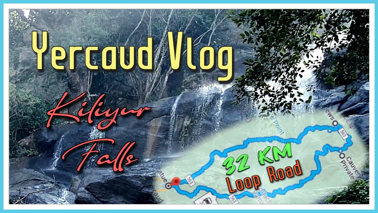 Kiliyur Falls | Waterfalls Near Bangalore | Yercaud Tourist Places ...