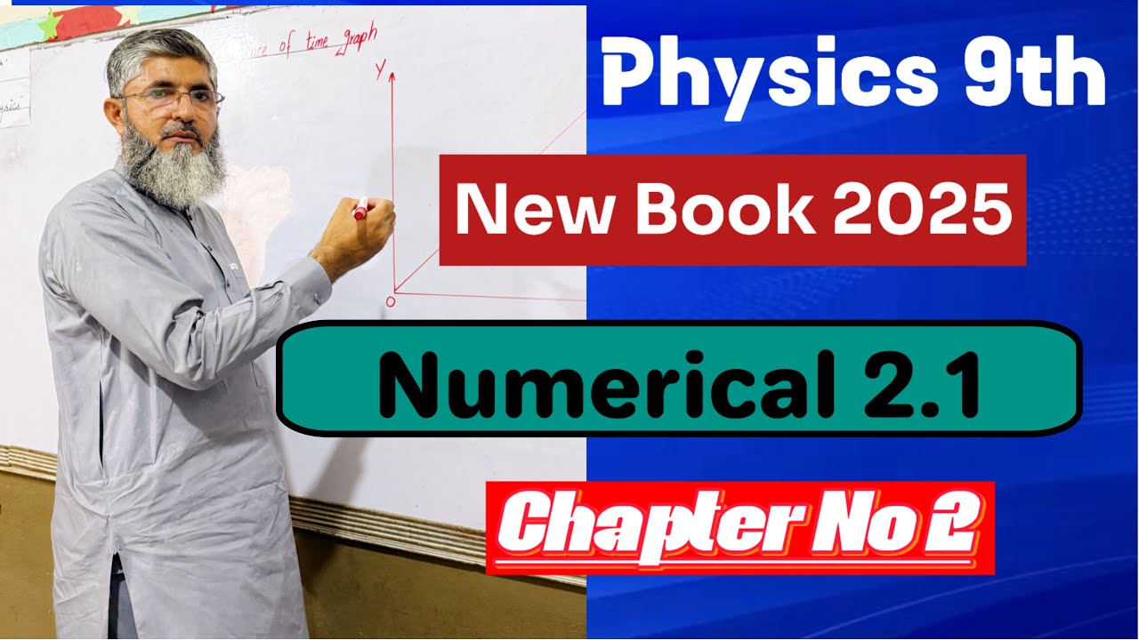Physics 9th-Chapter 2-New Book 2025/Numerical 2.1#physics - YouTube