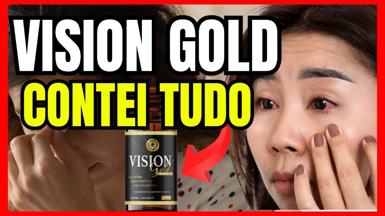 VISION GOLD FUNCIONA MESMO? (🛑😳CONTEI TUDO😳🛑) VISION GOLD É CONFIÁVEL ...