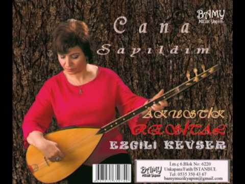 Ezgili Kevser - Neler Gördüm