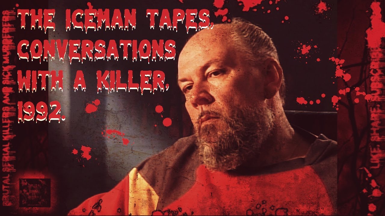 The Iceman Tapes, Conversations With A Killer,1992 - YouTube