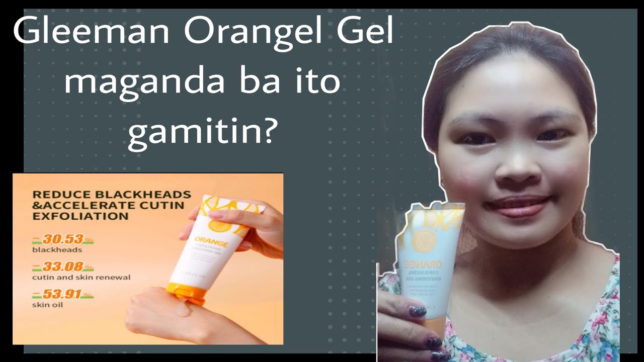 Gleeman Orange exfoliating whitening gel - YouTube