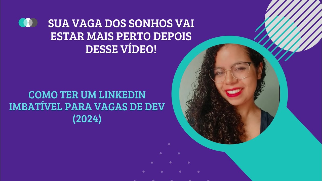Como ter um LINKEDIN IMBATÍVEL para VAGAS de DEV (2024) - YouTube
