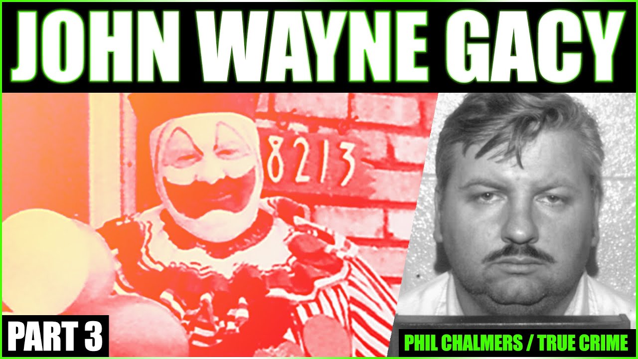 🩸 JOHN WAYNE GACY - Serial Killer Profiles - Part 3 - Phil Chalmers ...
