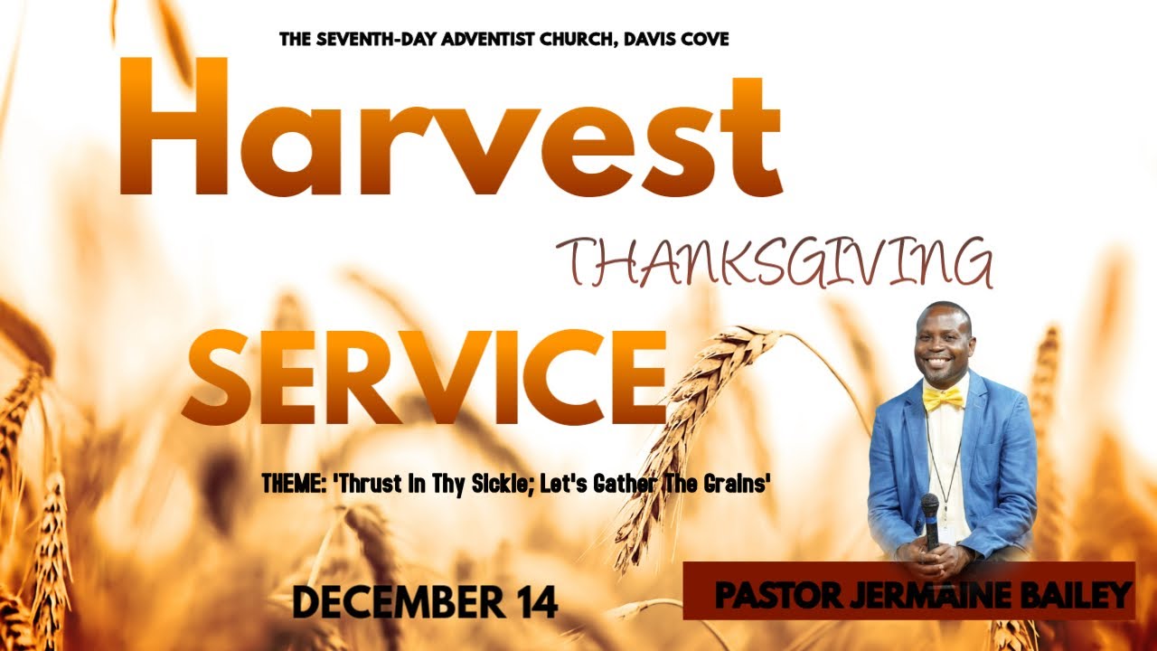 Davis Cove SDA Harvest Thanksgiving Service Morning Session|| December ...
