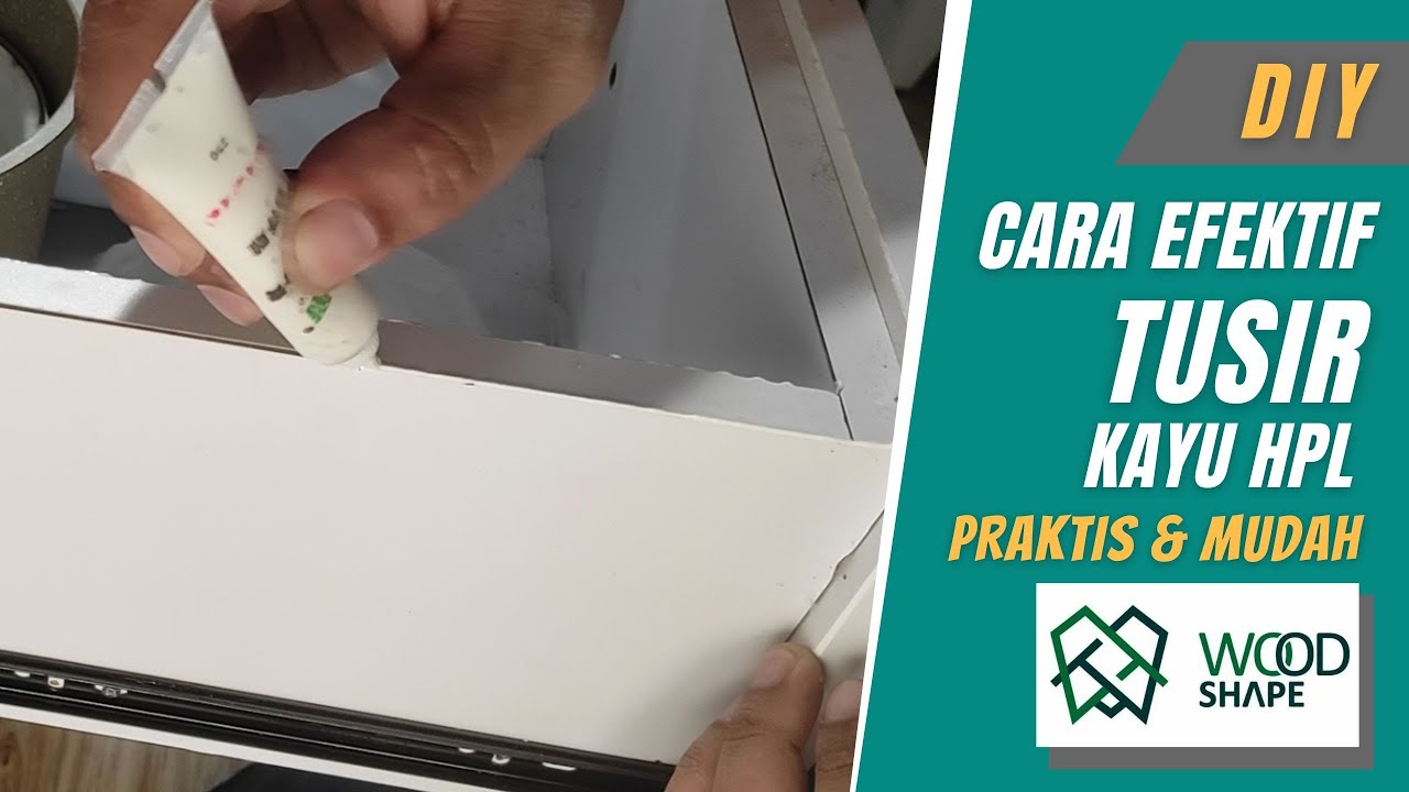 Cara Efektif Melakukan Tursir Kayu HPL: Langkah Demi Langkah - YouTube