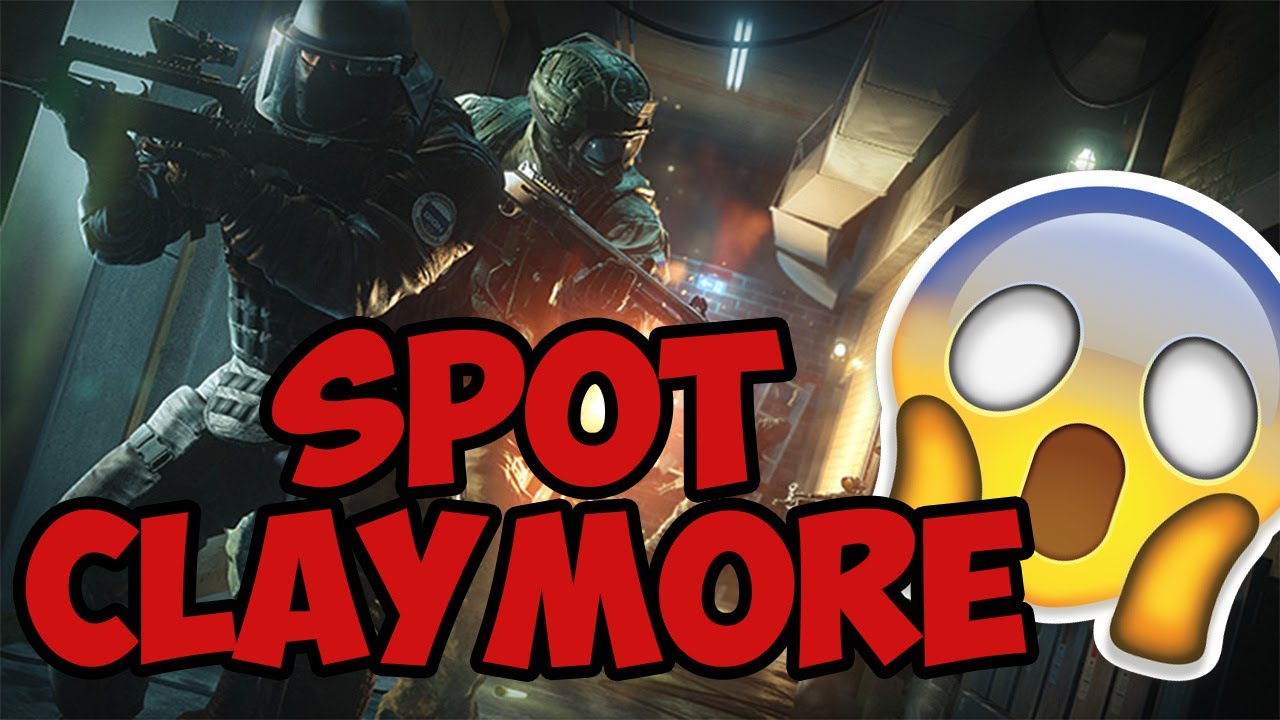 [ RAINBOW SIX SIEGE ] 3 SPOT CLAYMORE #1 - YouTube