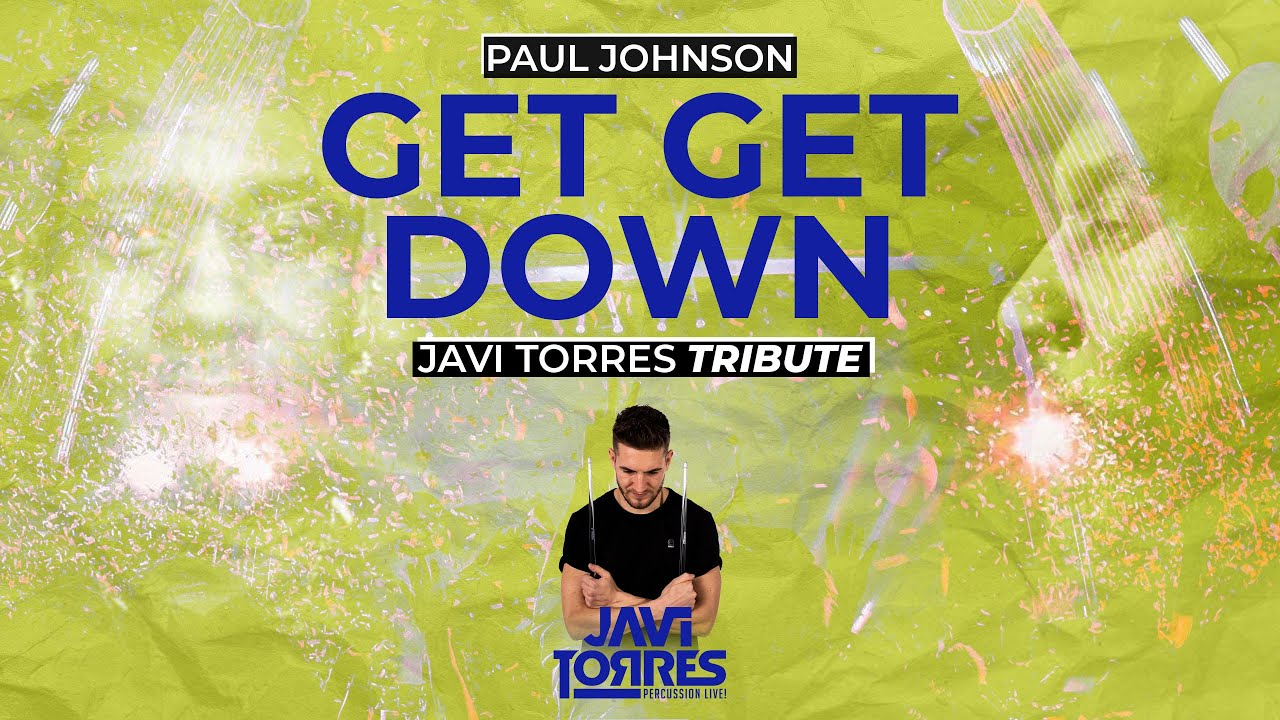 Paul Johnson - Get Get Down (Javi Torres Remix) TRIBUTE - YouTube