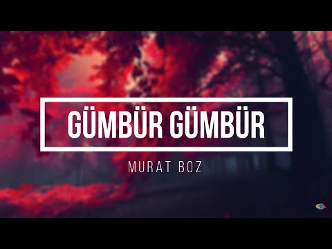Gümbür Gümbür - Murat Boz (Lyrics) مترجمة