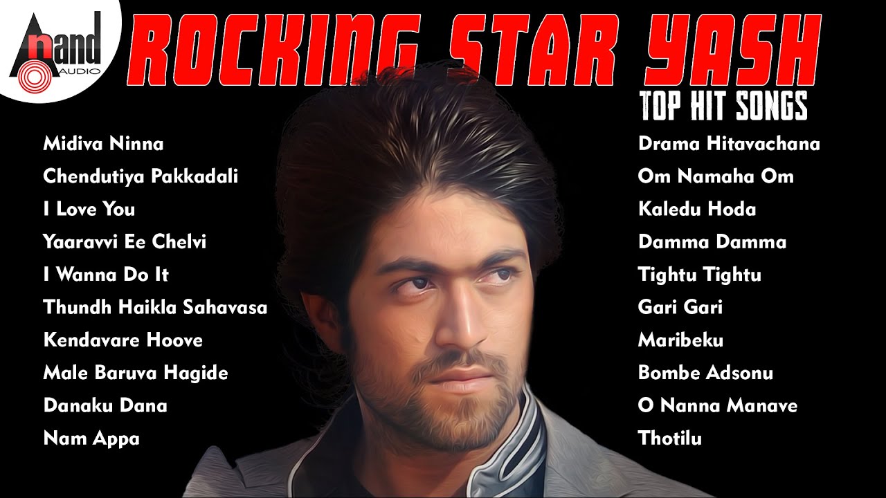 Rocking Star Yash Top Hit Songs || Kannada Movies Selected Songs || @AnandAudioKannada2 ...