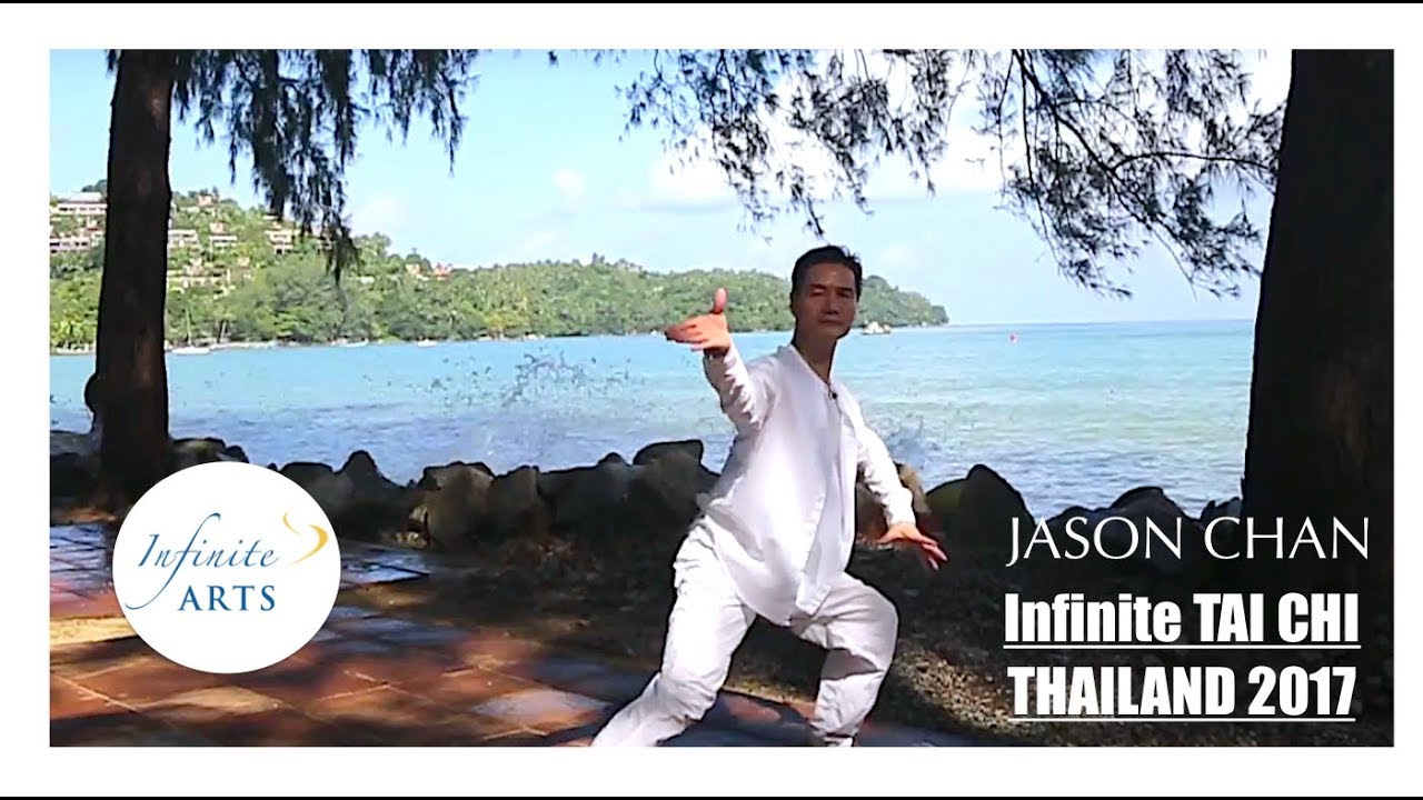 Jason Chan, Infinite TAI CHI, THAILAND 2017 - YouTube