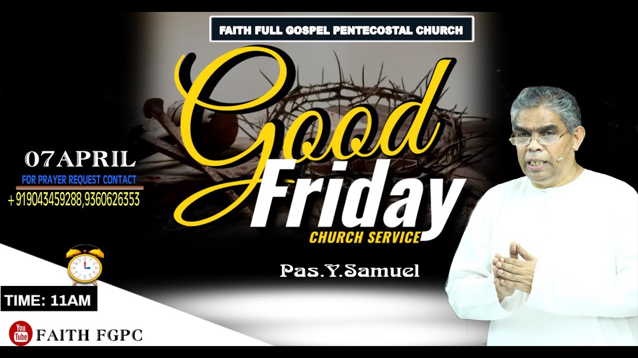 Faith FGPC Live 07-04-2023 | GOOD FRIDAY SERVICE - YouTube