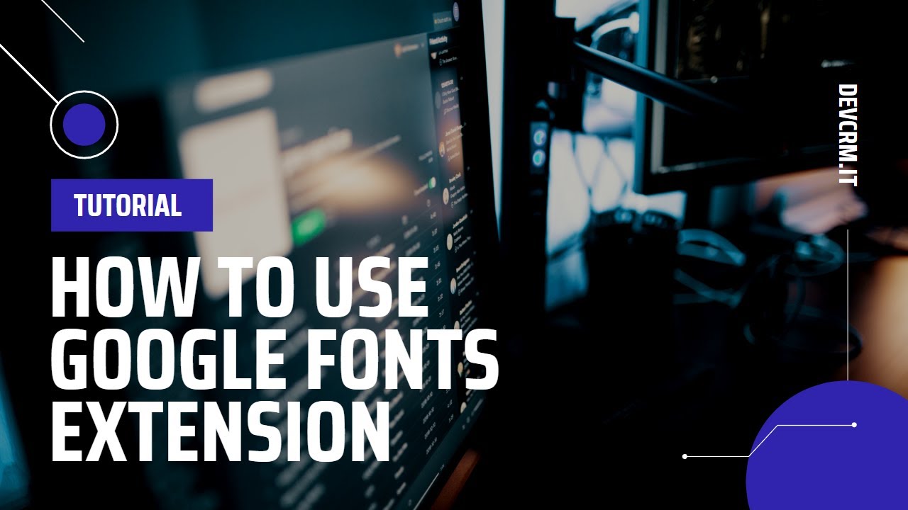 How to use Google Fonts 1.0.0 extension - YouTube