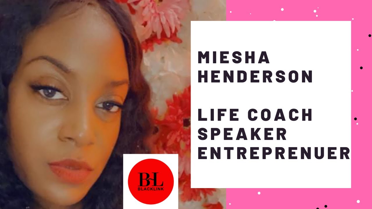 Miesha Henderson: Life Coach, Motivational Speaker - YouTube