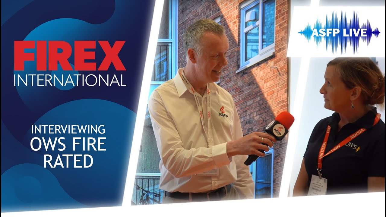 OWS Fire Rated at FIREX 2022 | ASFP LIVE - YouTube