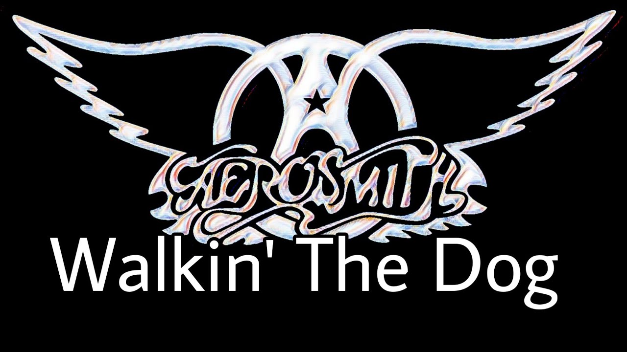 AEROSMITH - Walkin' The Dog (Lyric Video) - YouTube