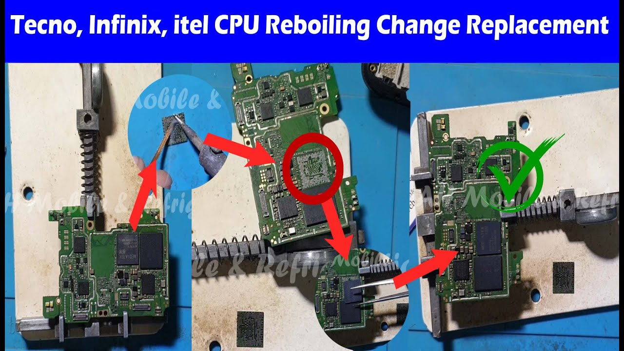 Tecno, infinix, iTel CPU Reboling Change Replacement - YouTube