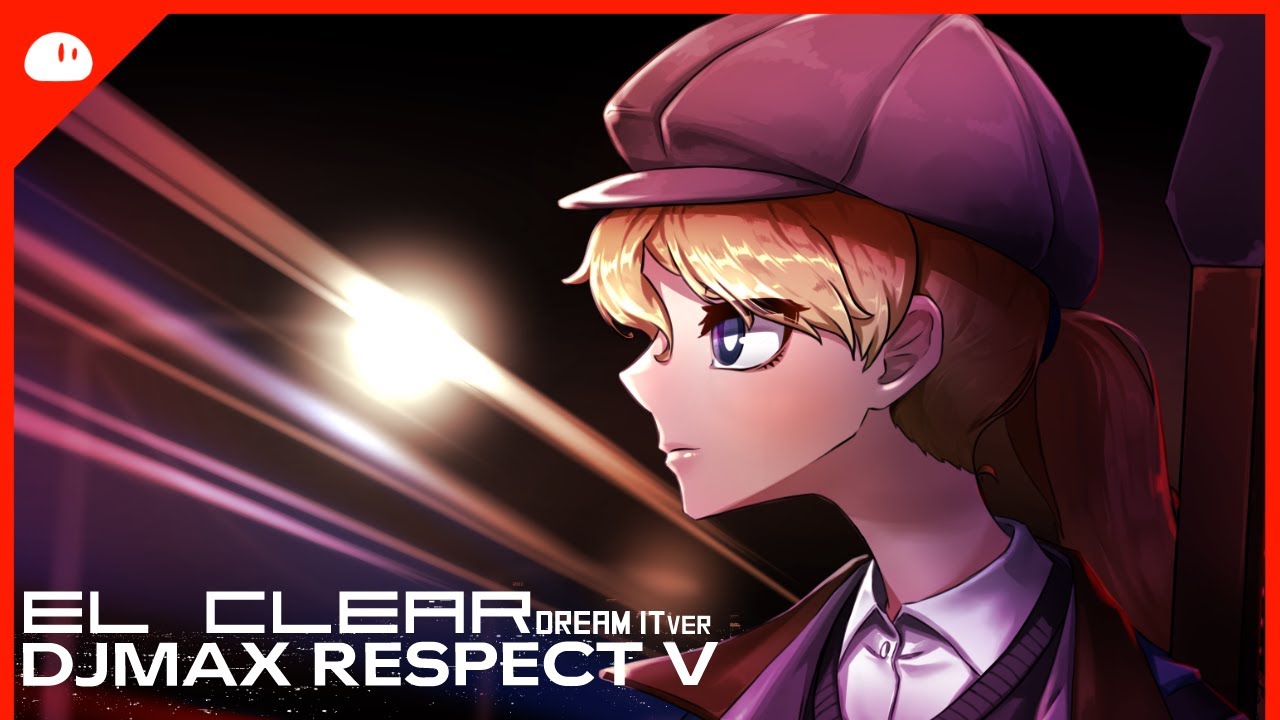 [speed painting] 디제이맥스 리스펙트 V 엘 클리어 Ver Dream it/DJMAX RESPECT V EL ...