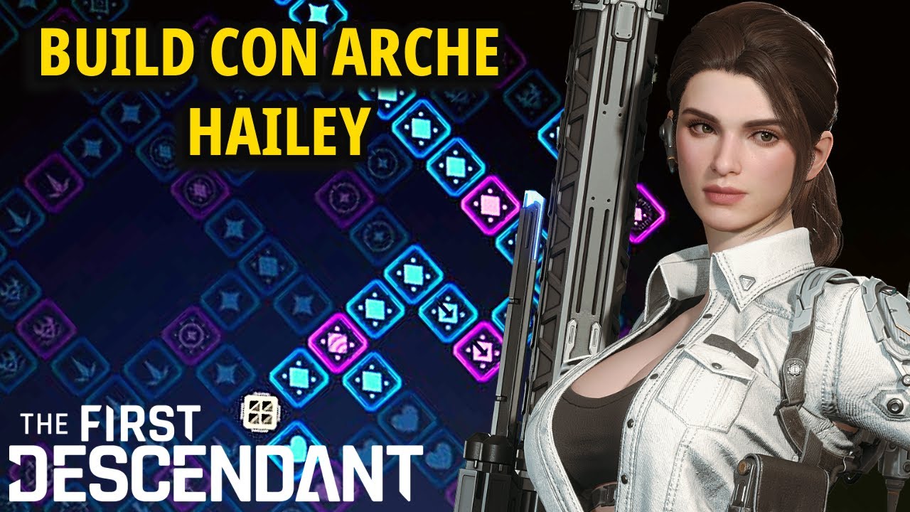 BUILDS CON ARCHE PARA HAILEY (THE FIRST DESCENDANT) - YouTube