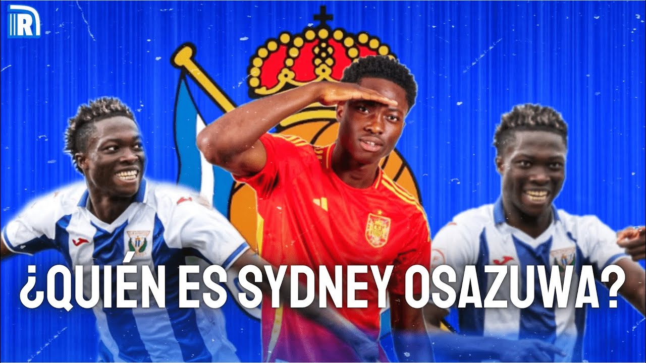 ¿QUIÉN ES SYDNEY OSAZUWA Y POR QUÉ LO FICHA LA REAL SOCIEDAD? Con ...