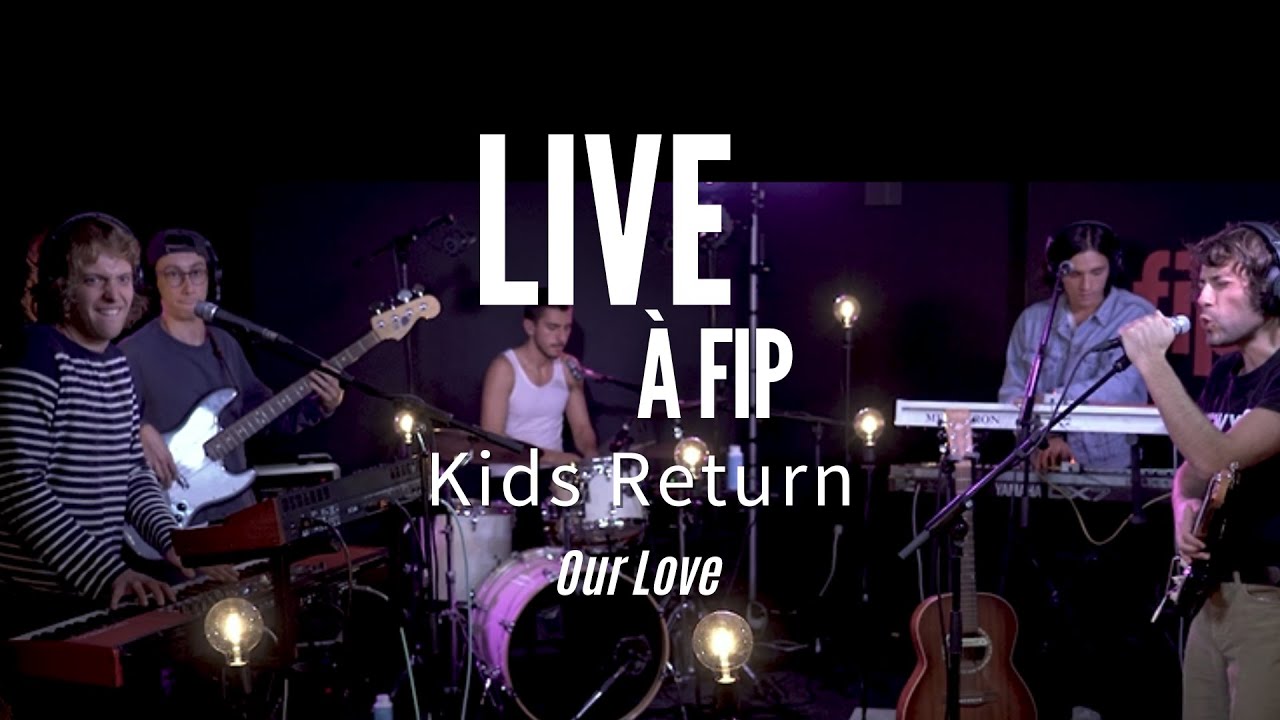 Live à Fip : Kids Return "Our Love" - YouTube