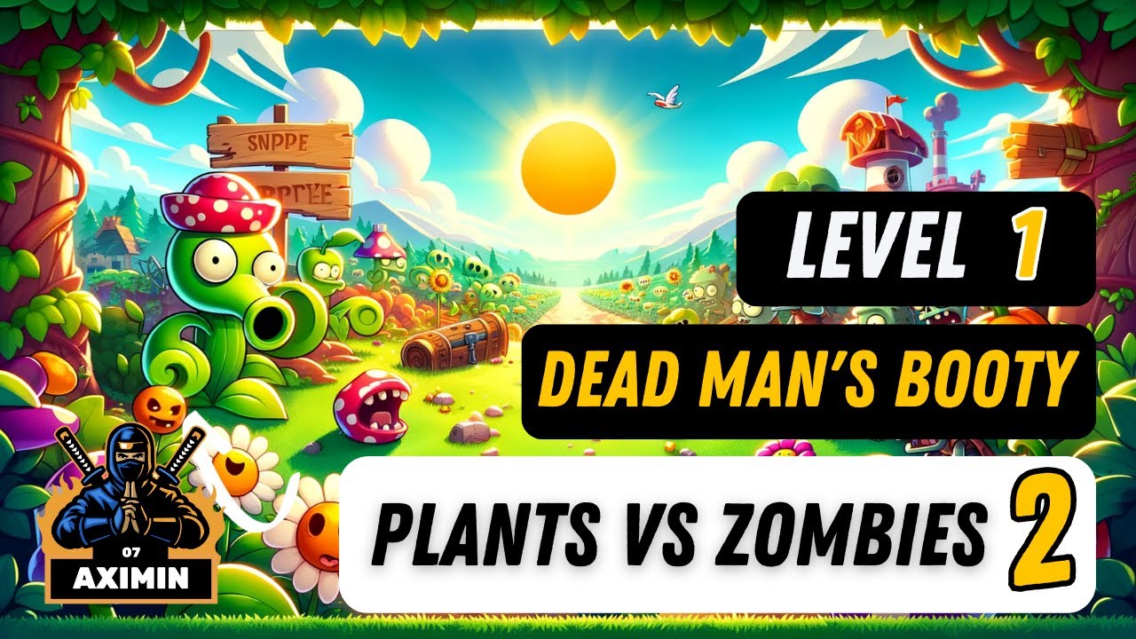 Epic Plant Battles! - Plants vs Zombies 2: Dead Man's Booty Lvl 1 ...
