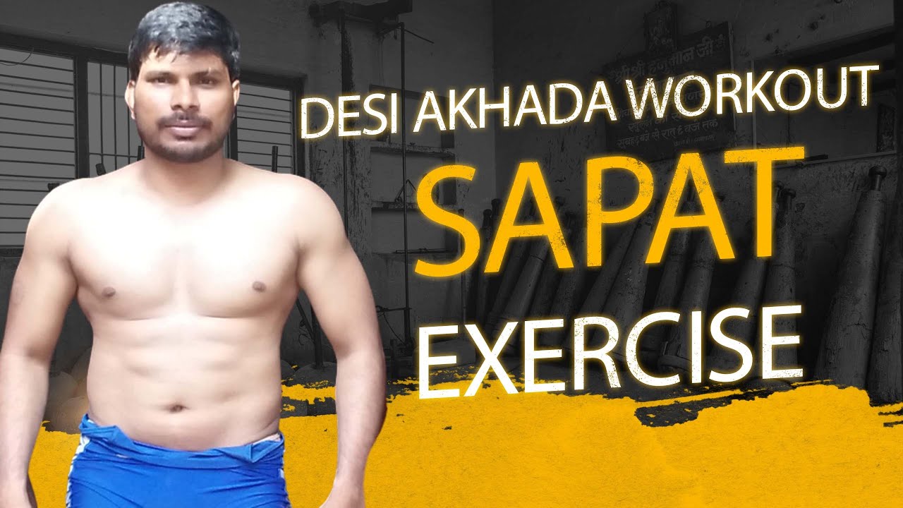 Desi Akhada Workout | Sapat Exercise | Full Body Fitness - YouTube