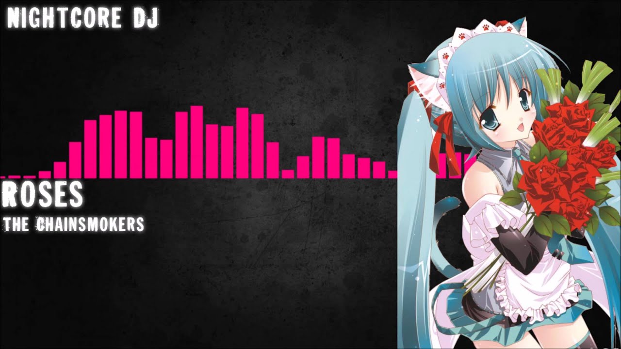 [Nightcore] - Roses - YouTube