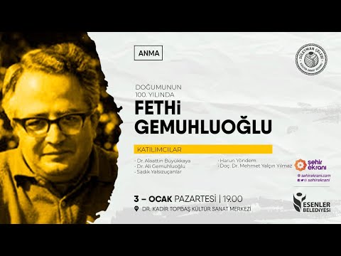 Doğumunun 100. Yılında Fethi Gemuhluoğlu - Canlı Yayın [21.12.2021]