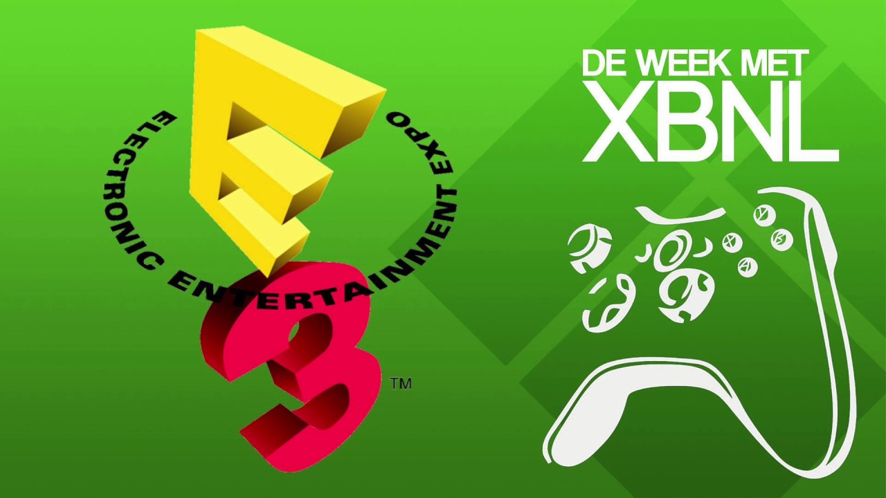 De week met XBNL - E3 2017 special - YouTube