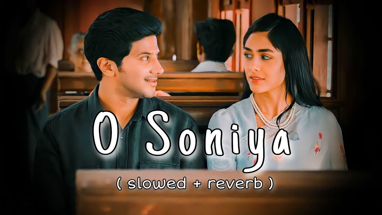 O Soniya | Slowed + Reverb | LK lofi_vibes | Basu, Dino Morea|Udit ...