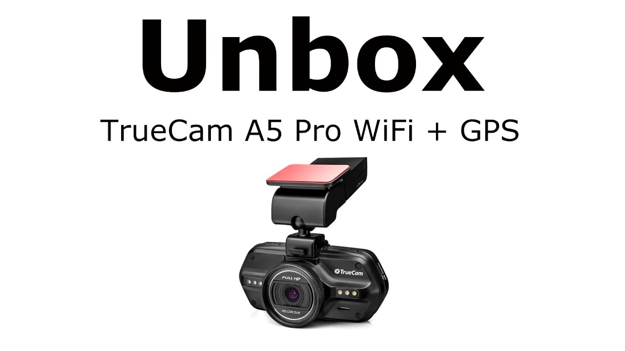 Unbox TrueCam A5 Pro WiFi + GPS - YouTube