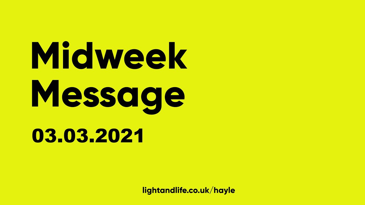 Mid Week Message // 3rd March - YouTube