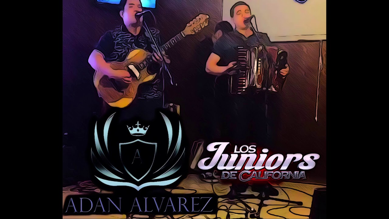 Adan Alvarez Ft. Los Juniors de California - Conocido por Estrada - YouTube
