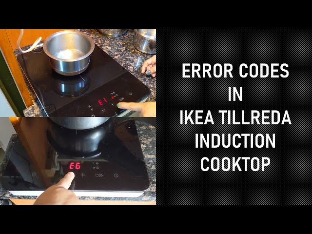 ERROR CODES In INDUCTION COOKTOP EXPLAINED IKEA TILLREDA, 59% OFF ERROR CODES In INDUCTION COOKTOP EXPLAINED IKEA TILLREDA, 59% OFF