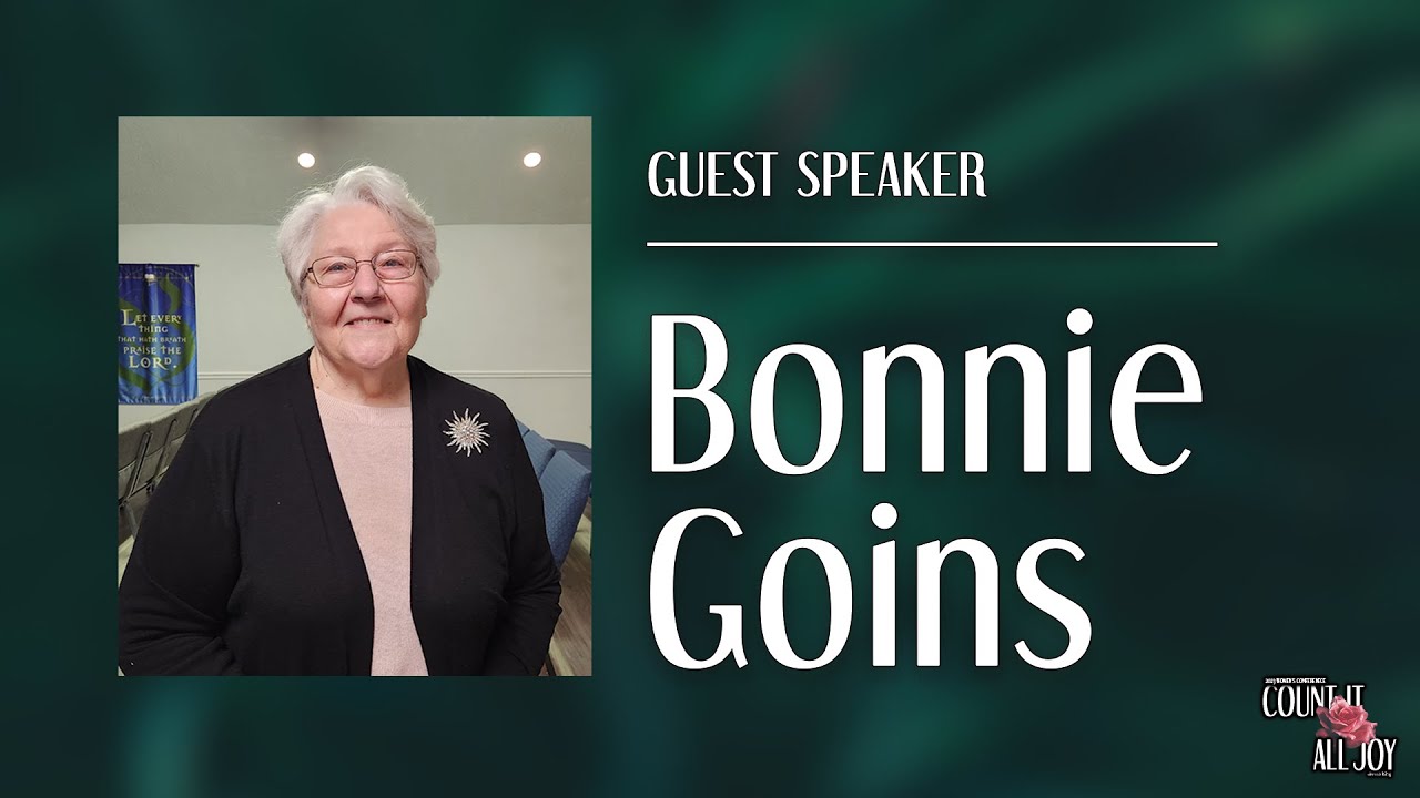 Sat PM | 2023 Women's Conference Session #3 | Bonnie Goins | 6/23/2023 ...