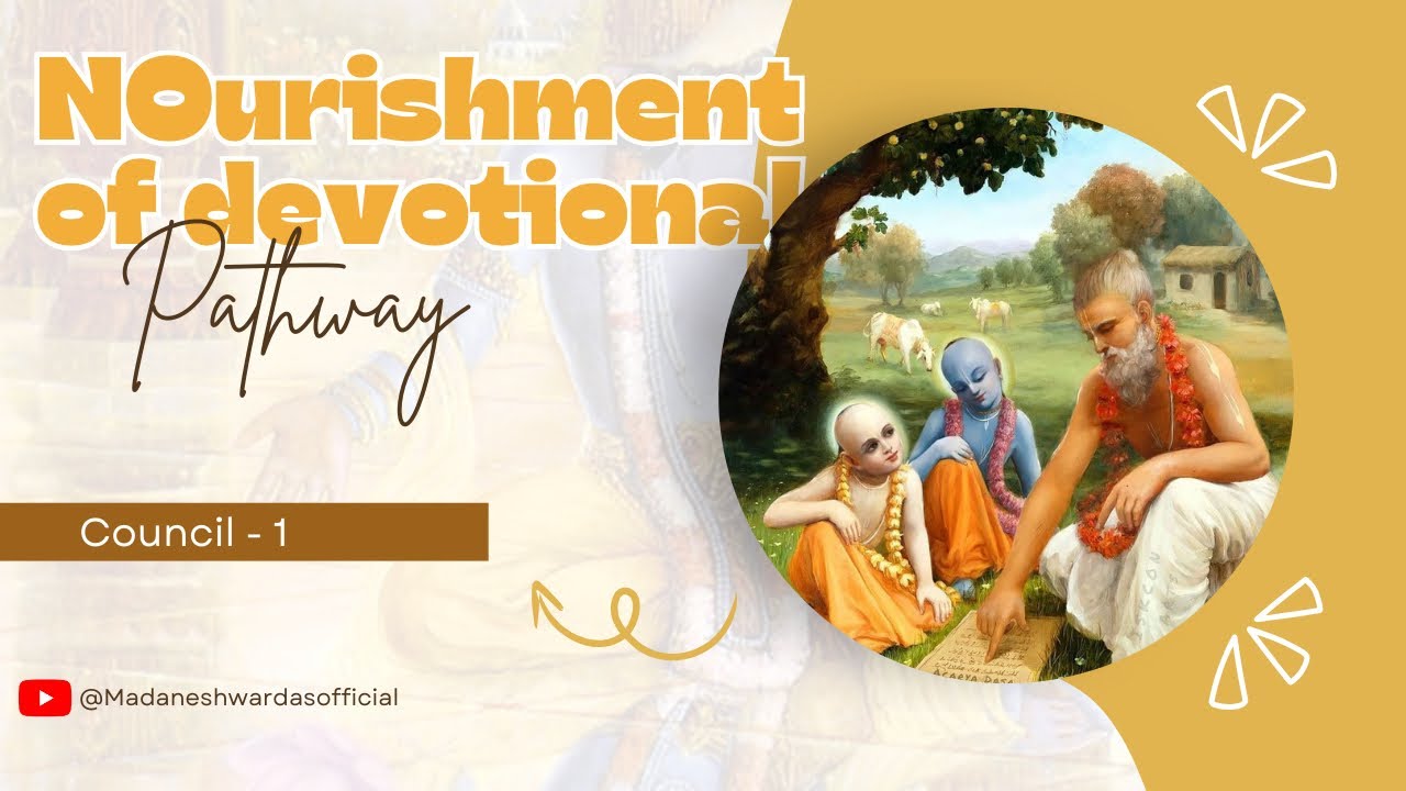 Nourishment of Devotional Pathway - Council-1 | #krishna #devotion #radha #vrindavan #festival # ...