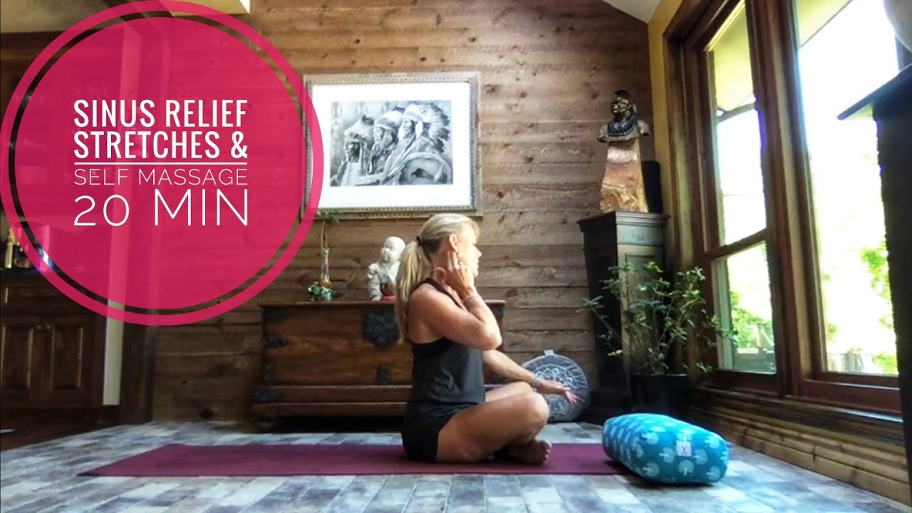 Stretches and Self Massage for Congestion and Sinus Relief || 20 min ...