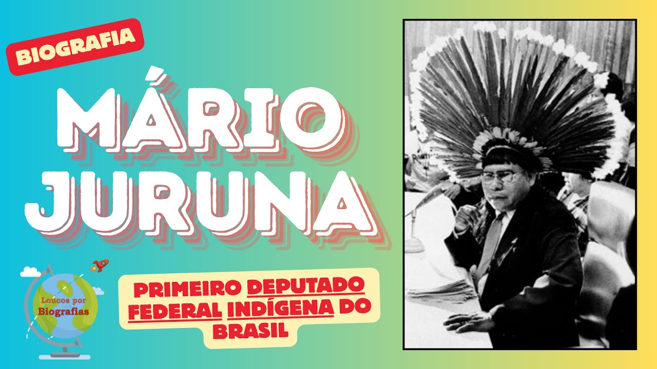 MARIO JURUNA - O Primeiro Índio no Parlamento Brasileiro - "Dia do ...