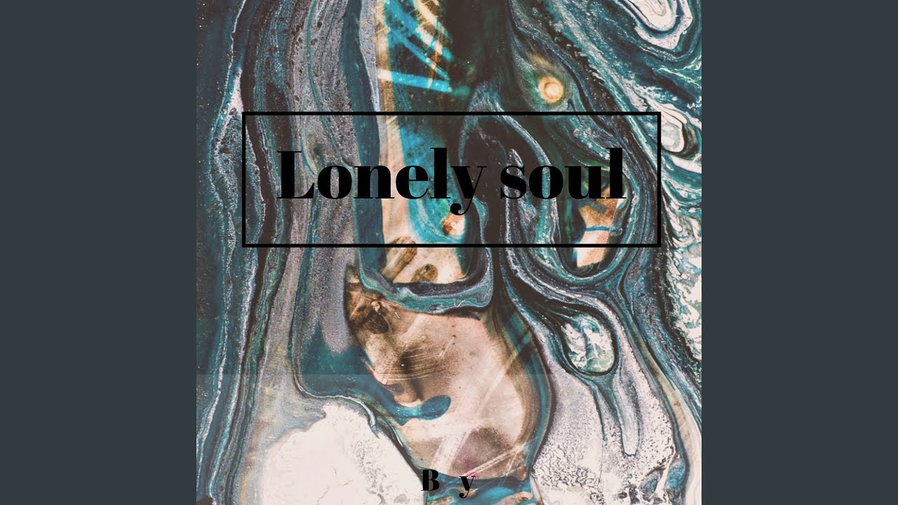 Lonely Soul - YouTube