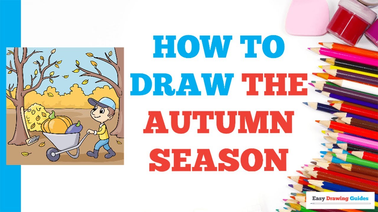 How to Draw the Autumn Season: Easy Step by Step Drawing Tutorial for ...