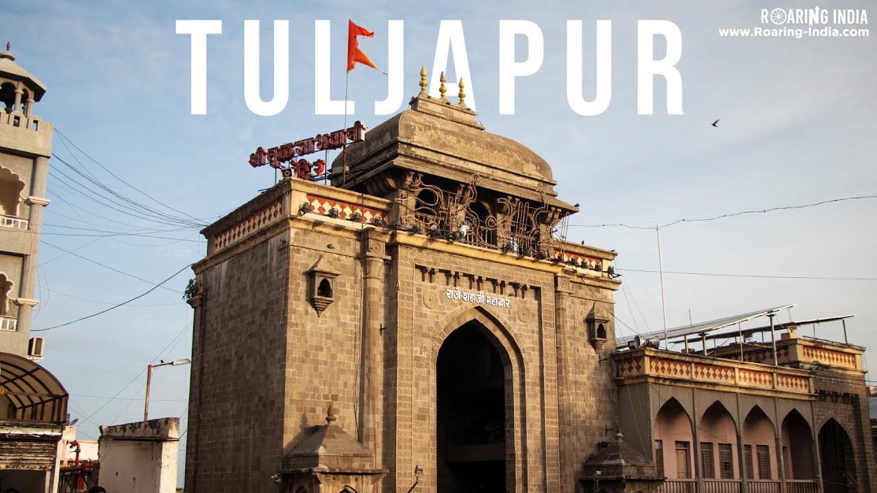 Tuljapur Tulja Bhavani Temple | Jai Bhavani Shivaji | Roaring India ...
