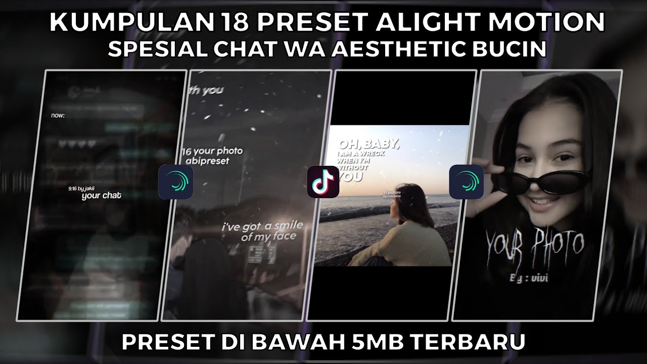 KUMPULAN 18 PRESET JJ ALIGHT MOTION CHAT WA AESTHETIC 🥀 BUCIN | PRESET ...