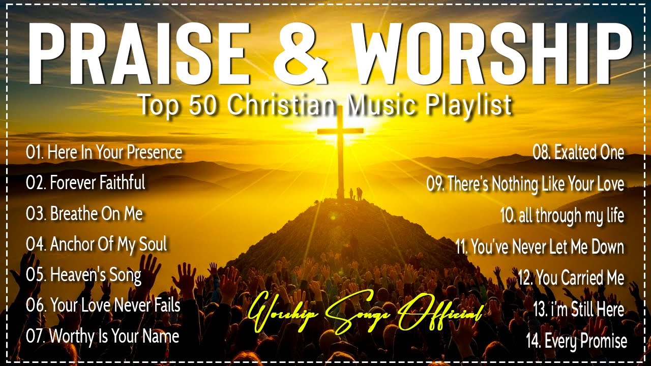 Best Morning Worship Songs 2025, Top 50 Christian Music Playlist ...